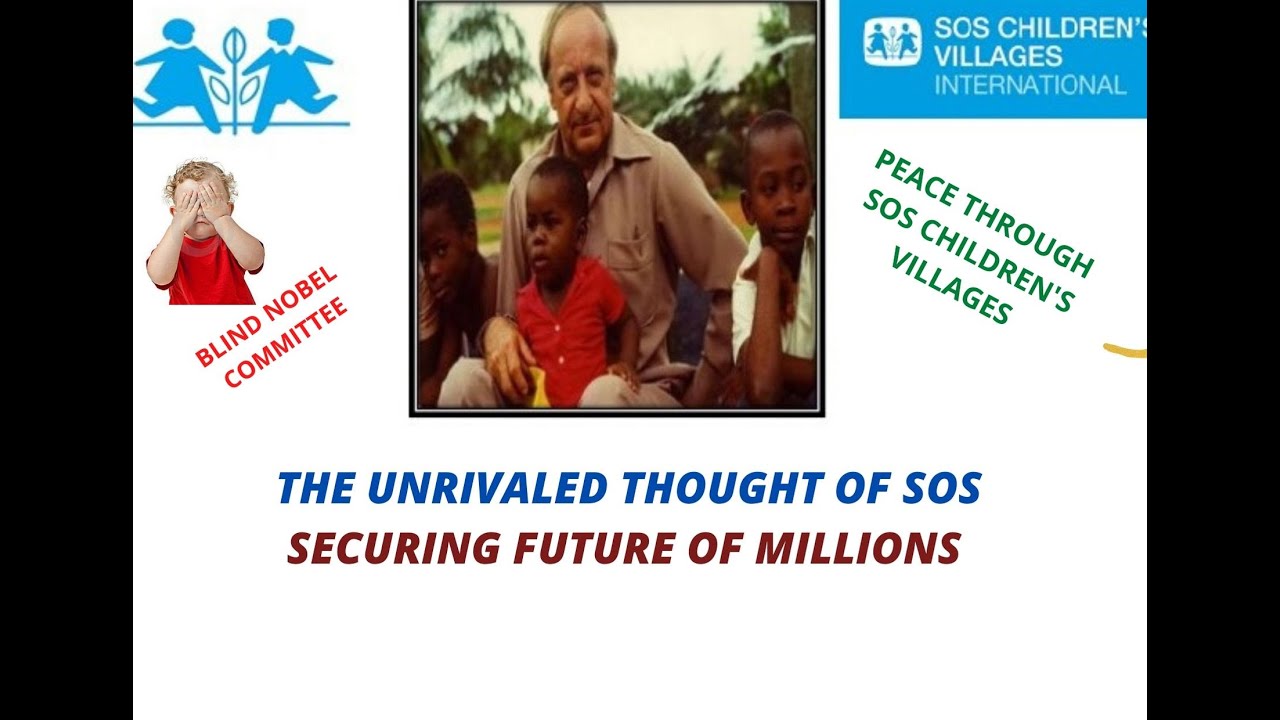 THE FATHER OF MILLIONS - THE UNRIVALED THOUGHT OF SOS CHILDREN'S ...