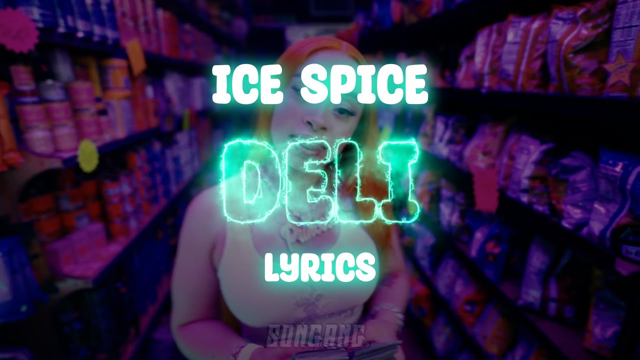 Ice Spice - Deli | Lyrics - YouTube