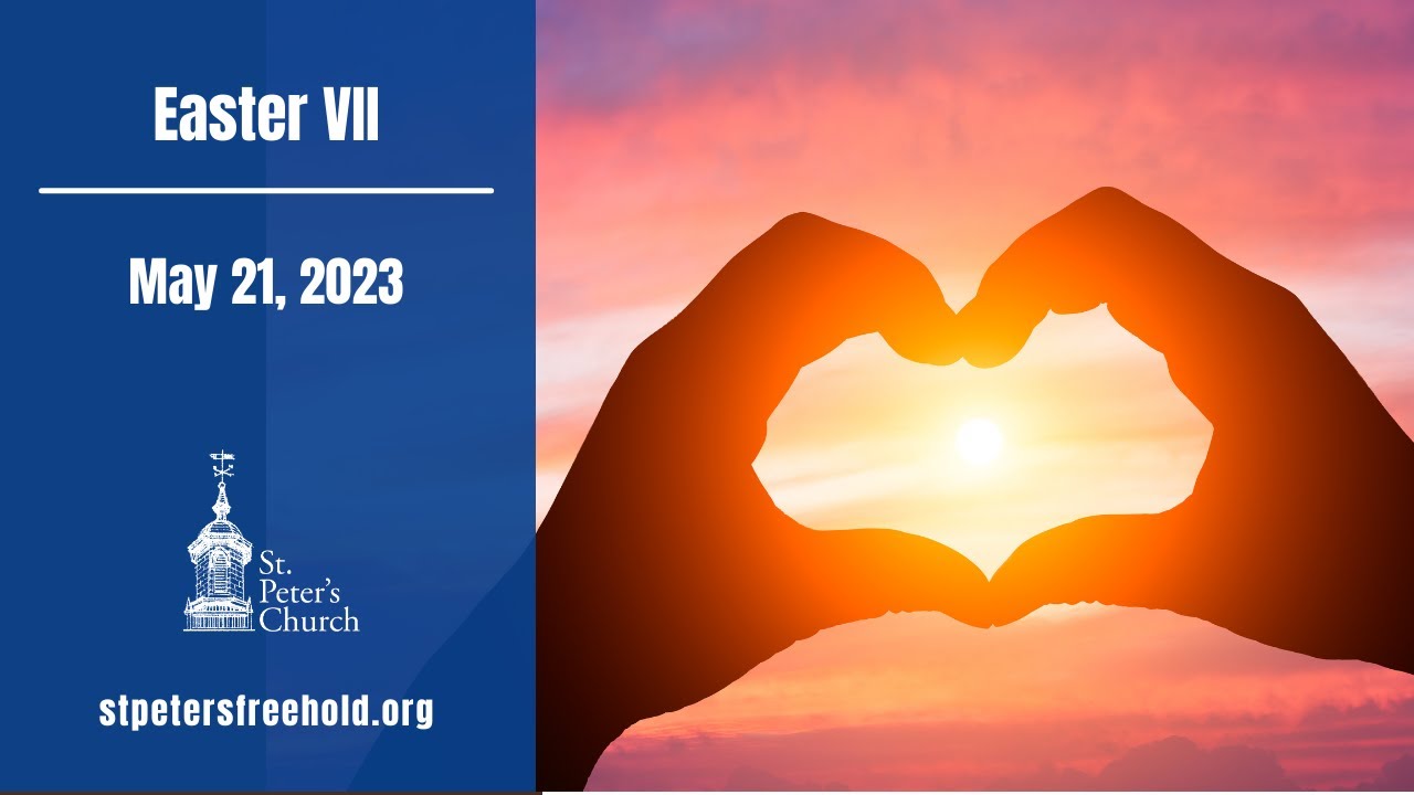 Holy Eucharist for Easter VII, May 21, 2023 - YouTube