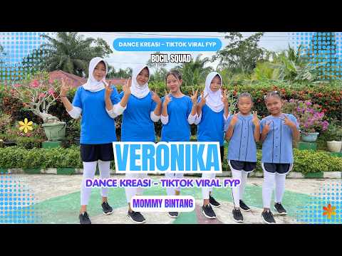 VERONIKA | DANCE KREASI - TIKTOK FYP VIRAL | BOCIL SQUAD | MOMMY BINTANG