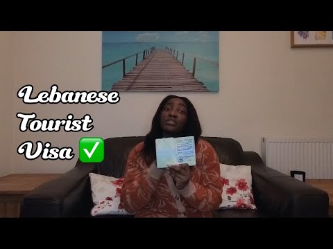 Lebanese Tourist Visa; How to apply & My experience - YouTube
