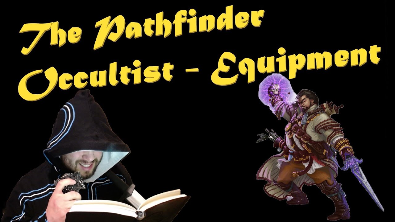 The Pathfinder Occultist - Equipment - YouTube