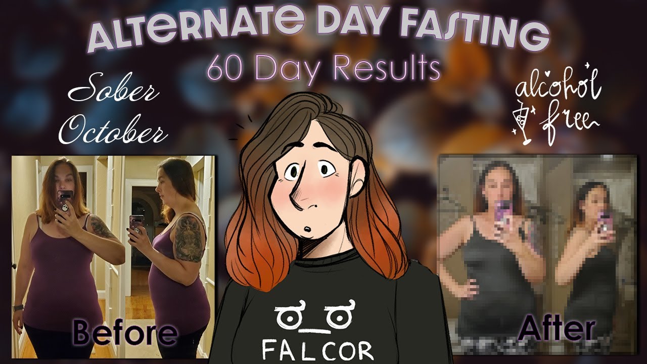 60 Day Alternate Day Fasting results, no booze 30 day challenge. - YouTube