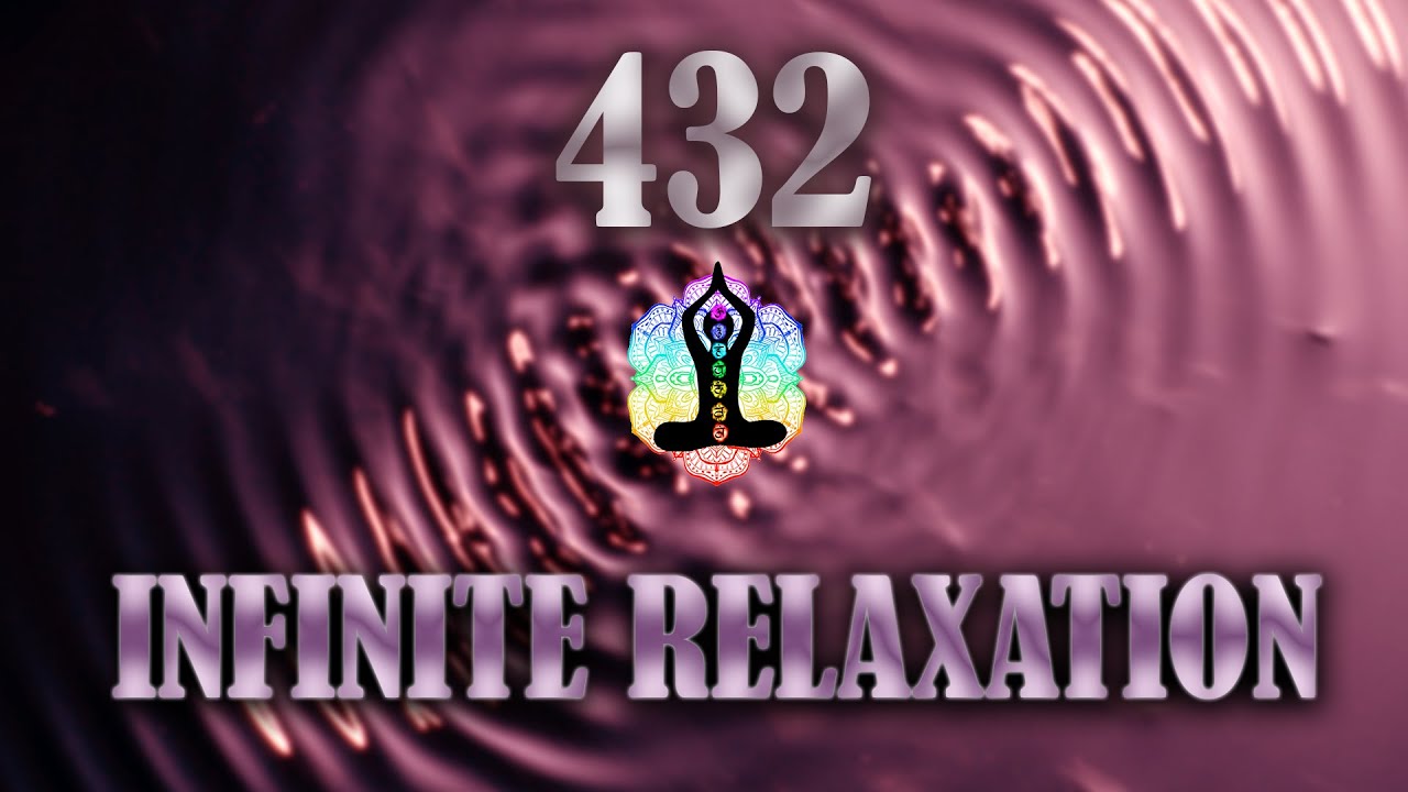 432 Hz Deep Healing Music For The Body And Soul Dna Repair Relaxation