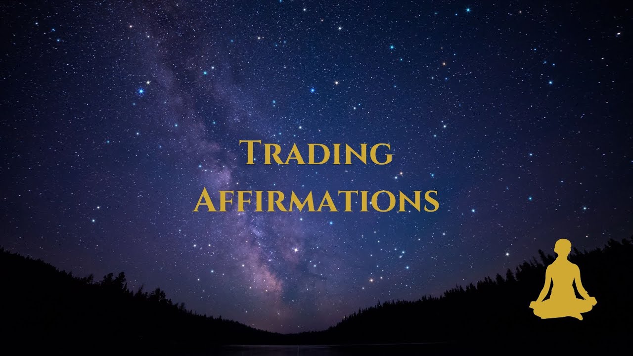 Powerful Positive Trader Affirmations l Subconscious Programming l ...