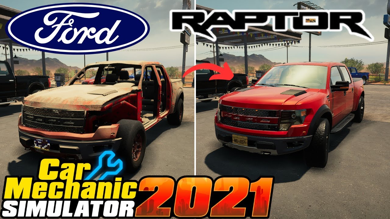 Restoring A 2013 Ford F150 Raptor In Car Mechanic Simulator 2021 - YouTube