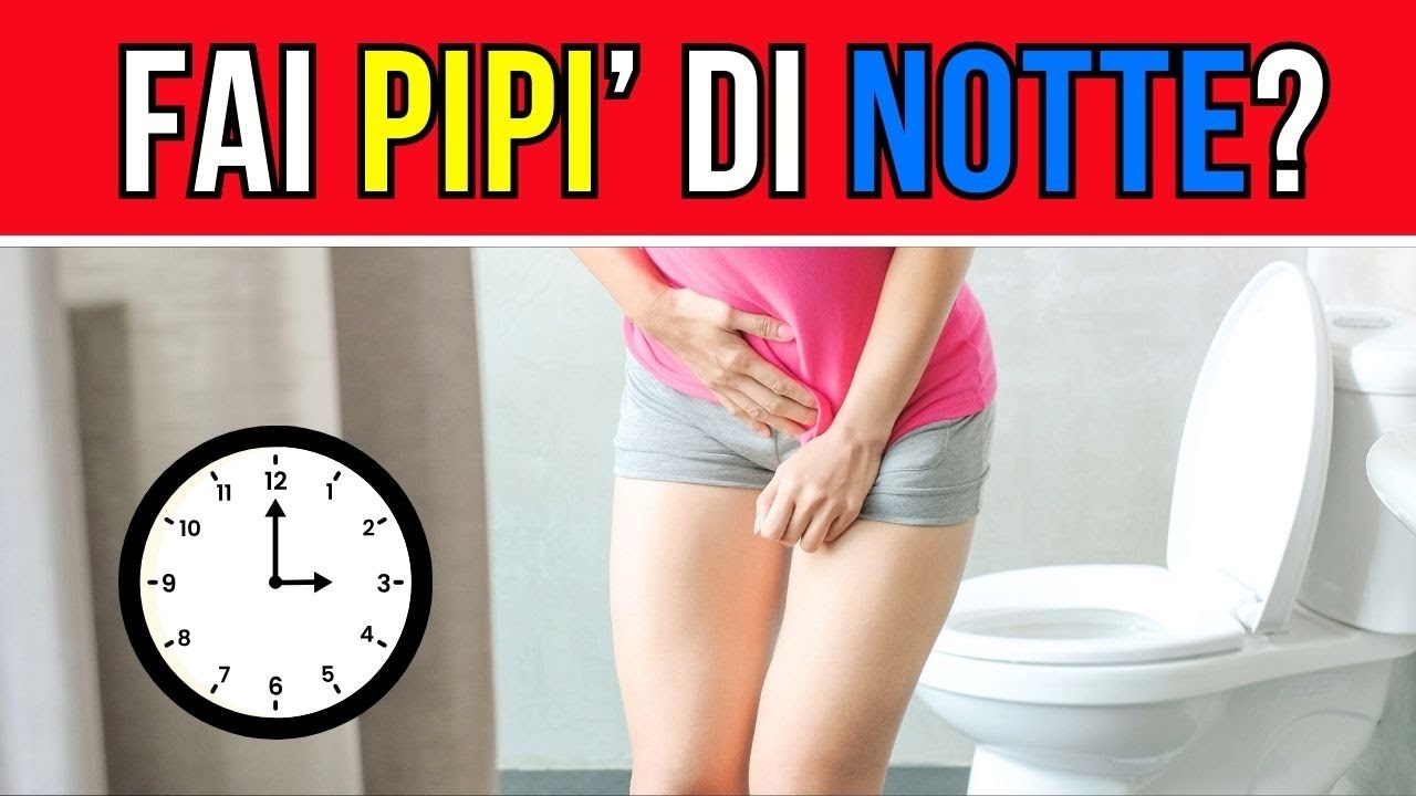 Perchè FAI PIPI' alle 3 di NOTTE? Basta risvegli notturni per fare la ...