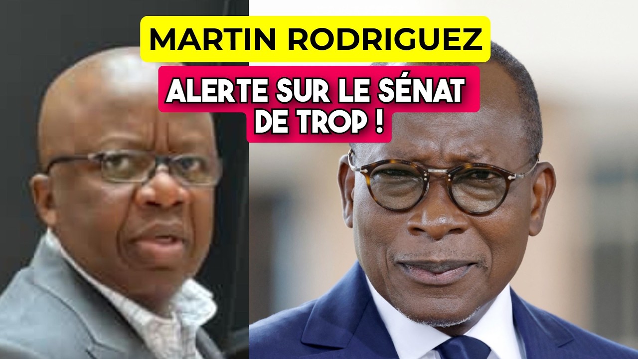 Création du Sénat par Patrice Talon : Martin Rodriguez dévoile le vrai ...