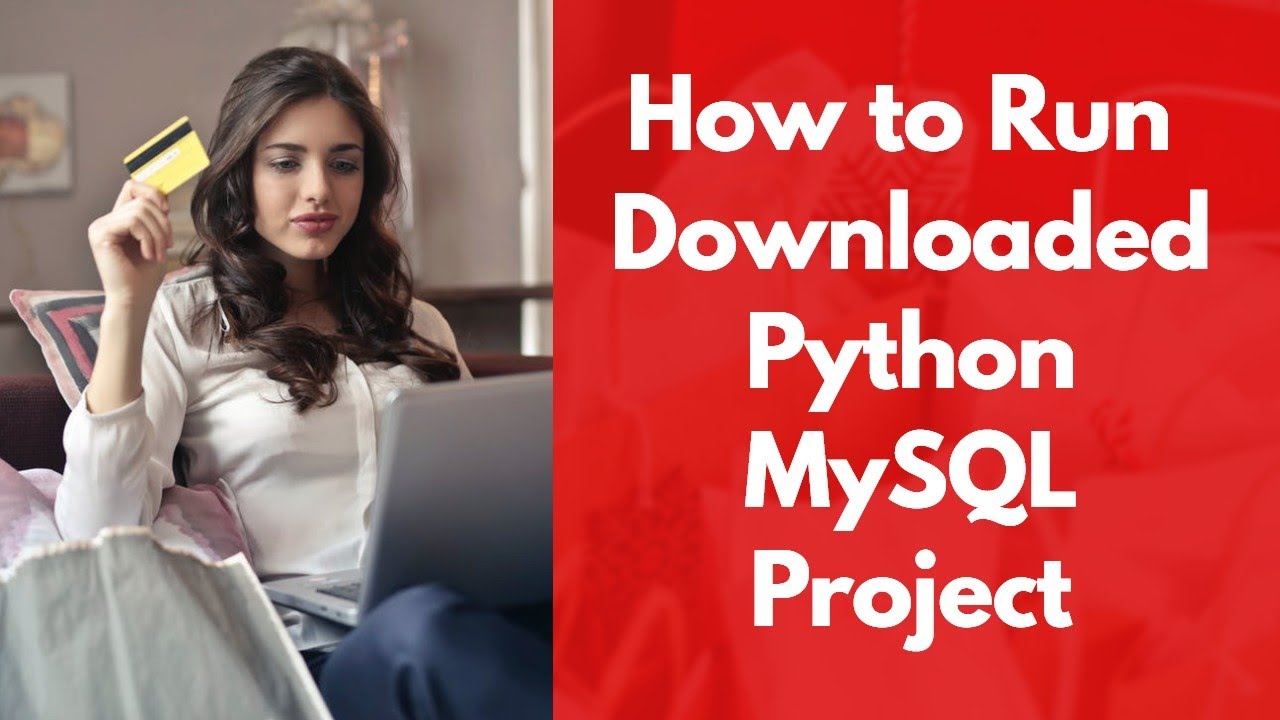 Run Pythonmysql Project Youtube