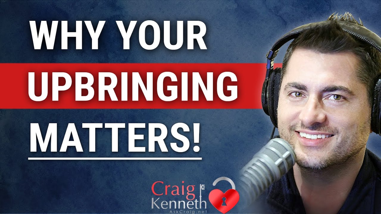 How Upbringing Affects Relationships - YouTube