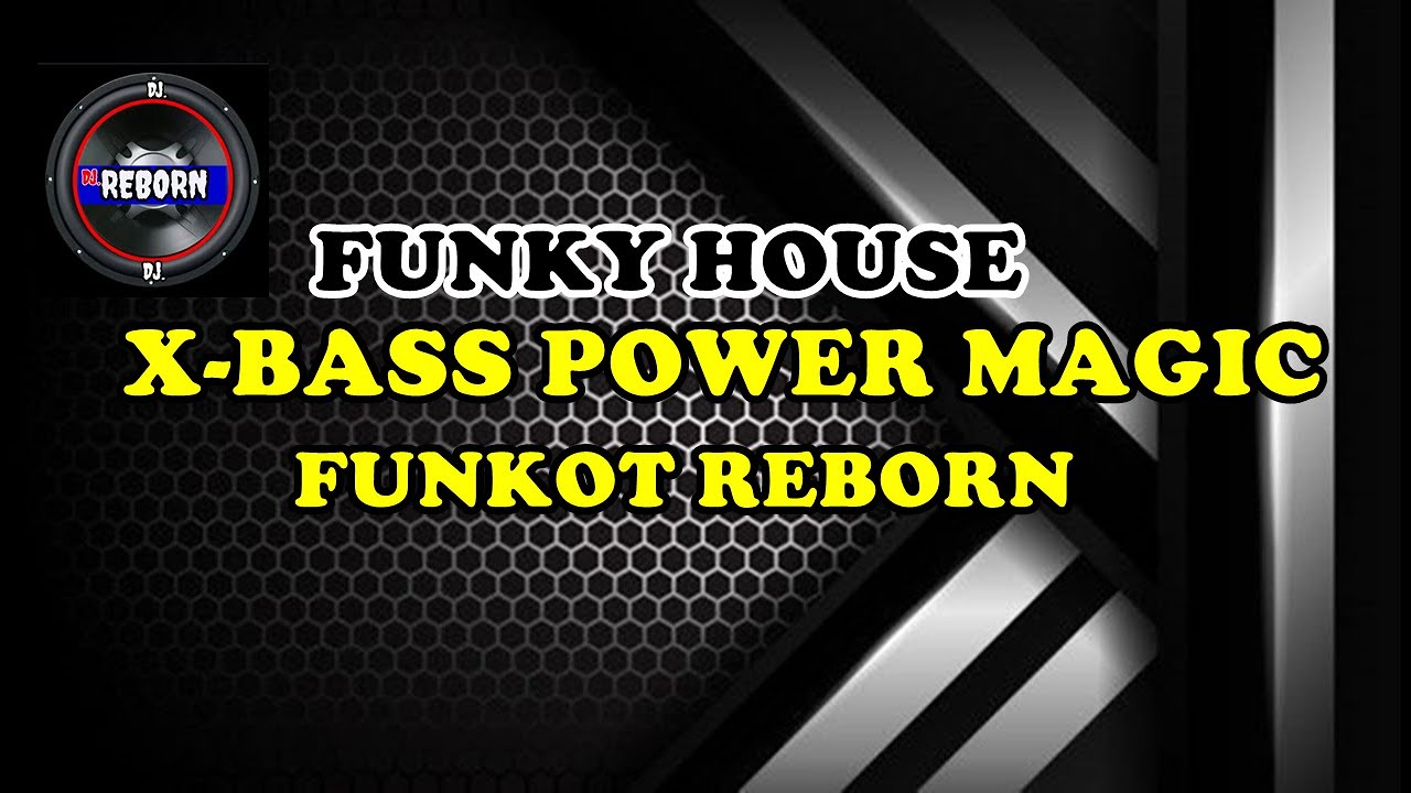 FUNKOT POWER MAGIC x BASS DJ Reborn 77 - YouTube