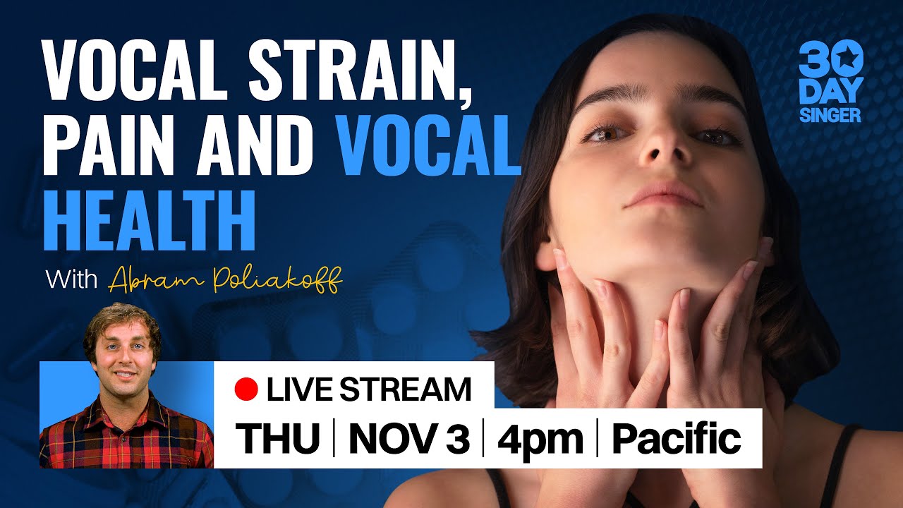 Vocal Strain, Pain and Health | 30 Day Singer - YouTube