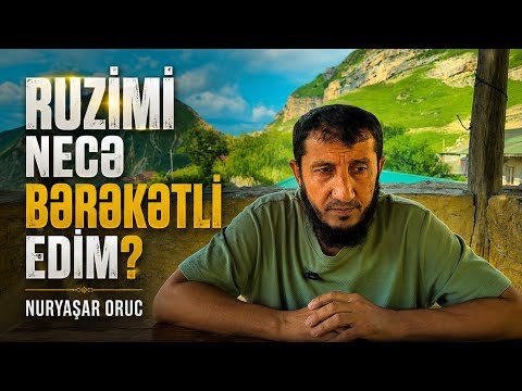 Ruzimi necə bərəkətli edim? | Nuryaşar Oruc