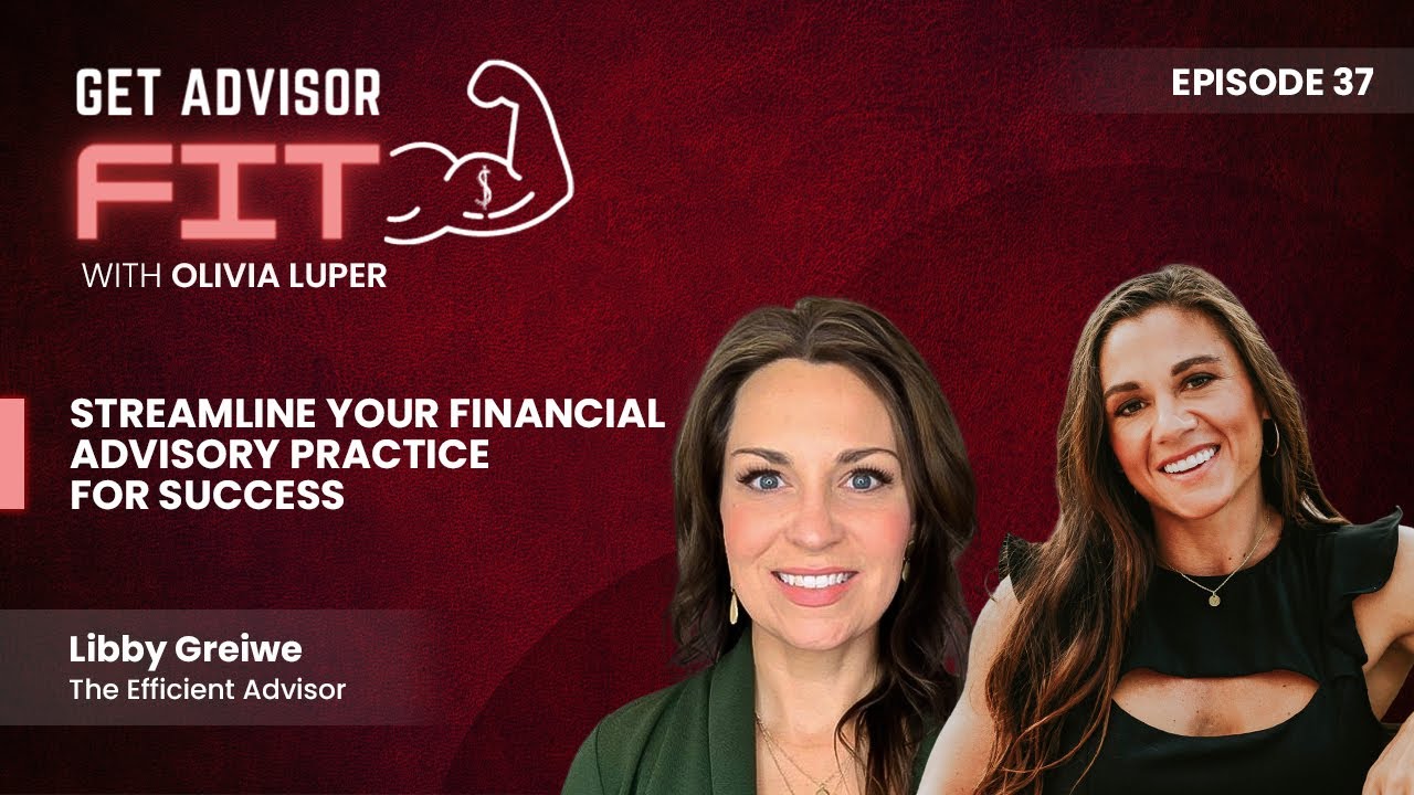 Streamline Your Financial Advisory Practice | Interview by Olivia Luper ...