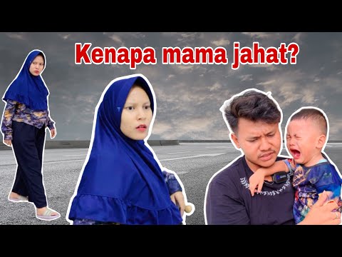 Kenapa Mama Jahat????