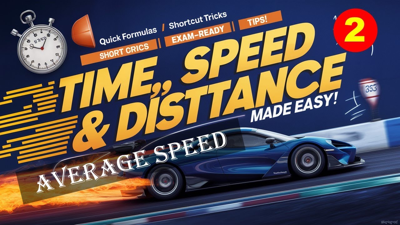 Time Speed & Distance (Part2) Average Speed questions in TSD II ...
