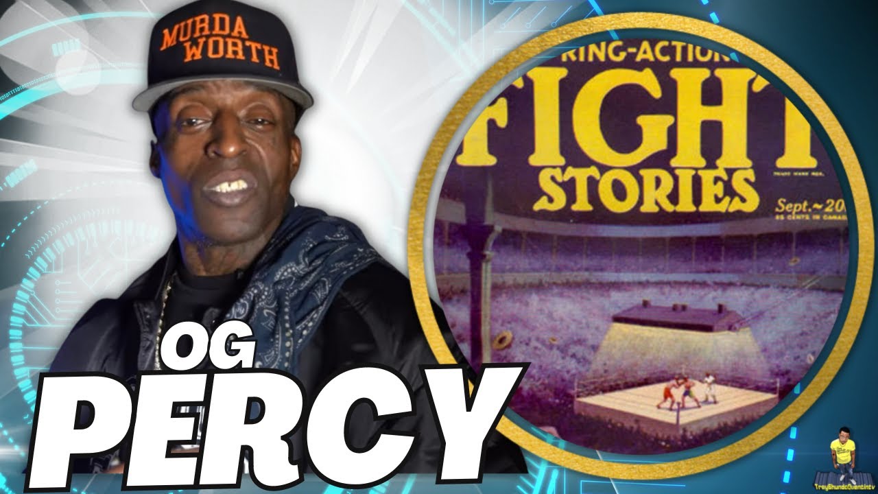 OG PERCY FIGHT STORIES FULL INTERVIEW - YouTube