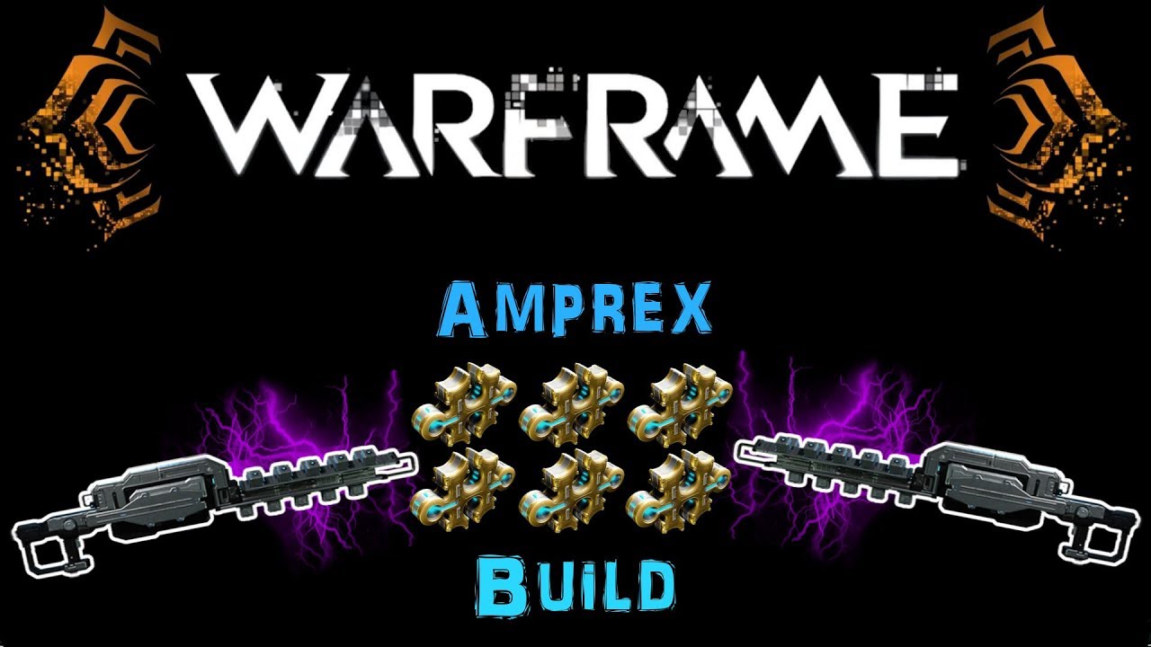 [U22.20] Warframe: Amprex Build - Top Tier Weapon [5-6 Forma ...