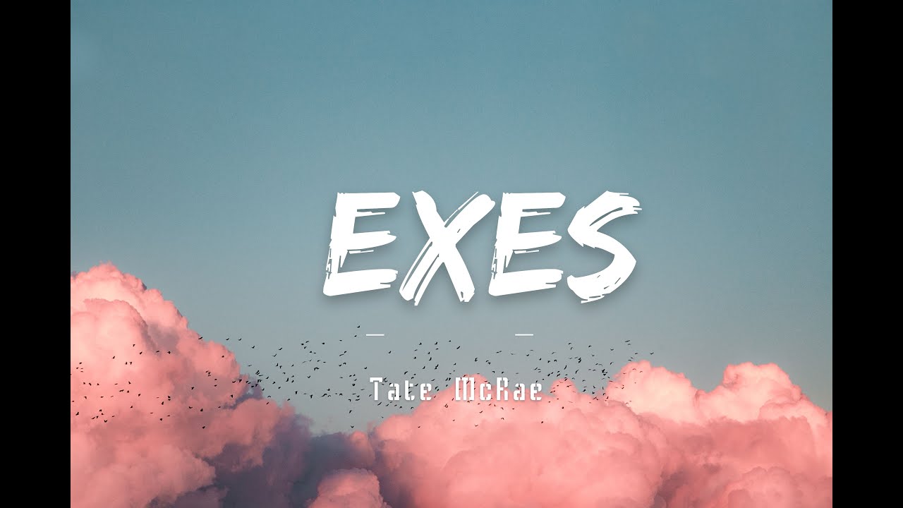 Tate McRae - exes (Lyrics) - lakersandzie - YouTube