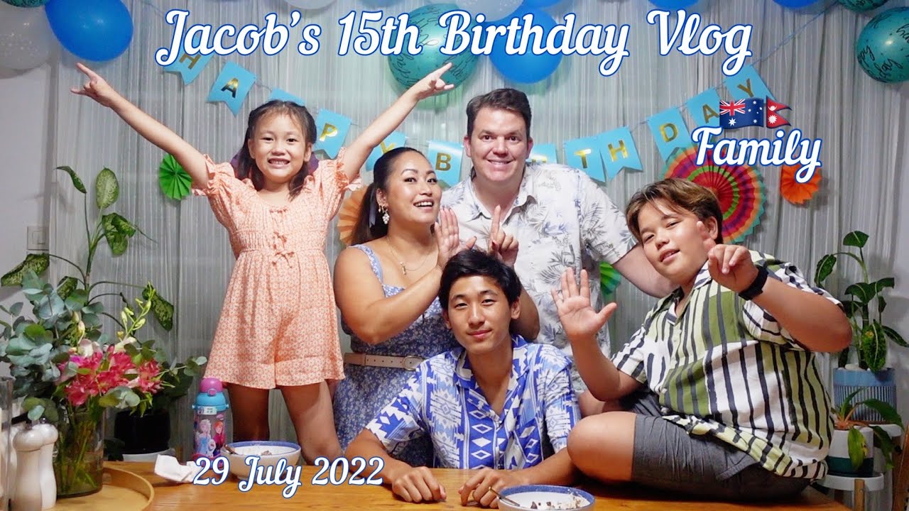 Jacob's 15th Birthday Vlog || Aussie-Nepali Family - YouTube