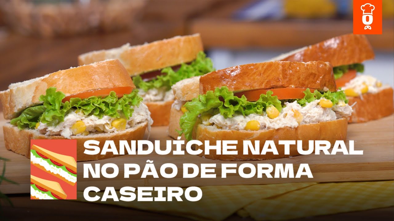 Sanduíche natural no pão de forma caseiro - YouTube