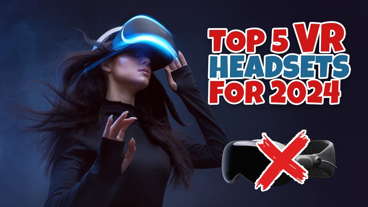 VR Revolution: Top 5 virtual reality headsets for 2024 - Ultimate VR ...