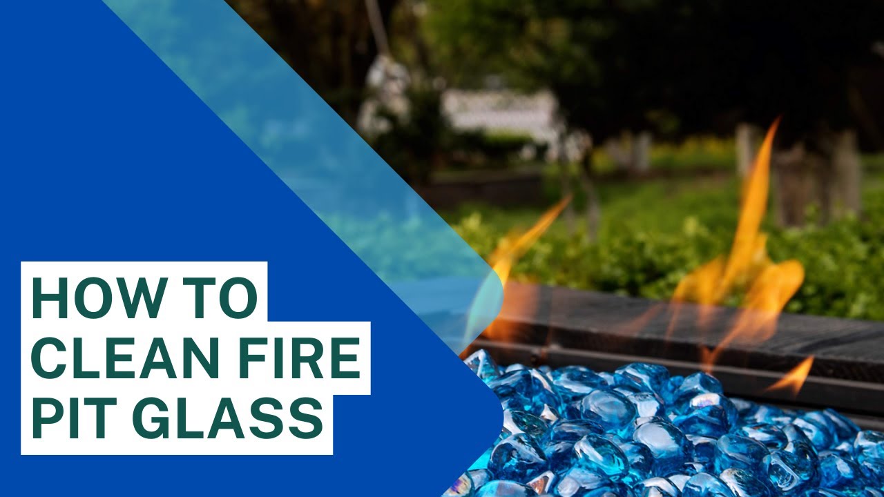5 Simple Steps to Cleaning Your Fire Pit Glass Like a Pro - YouTube