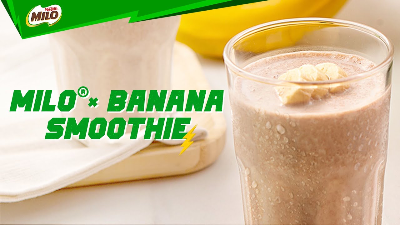 How to Make MILO® x Banana Smoothie: MILO® Champion Recipes for the ...