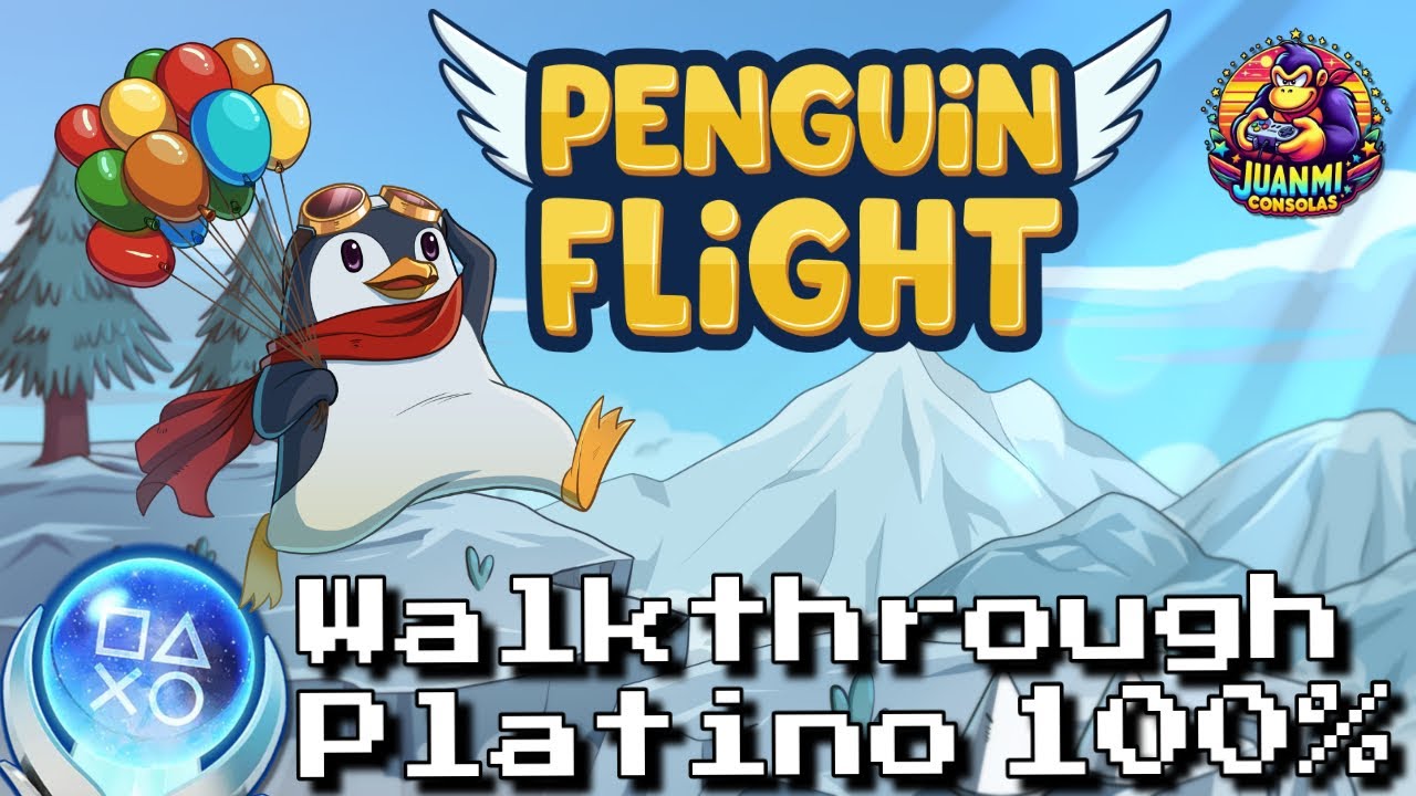 Penguin Flight // Guía Platino 2000G // Walkthrough // 100% ...