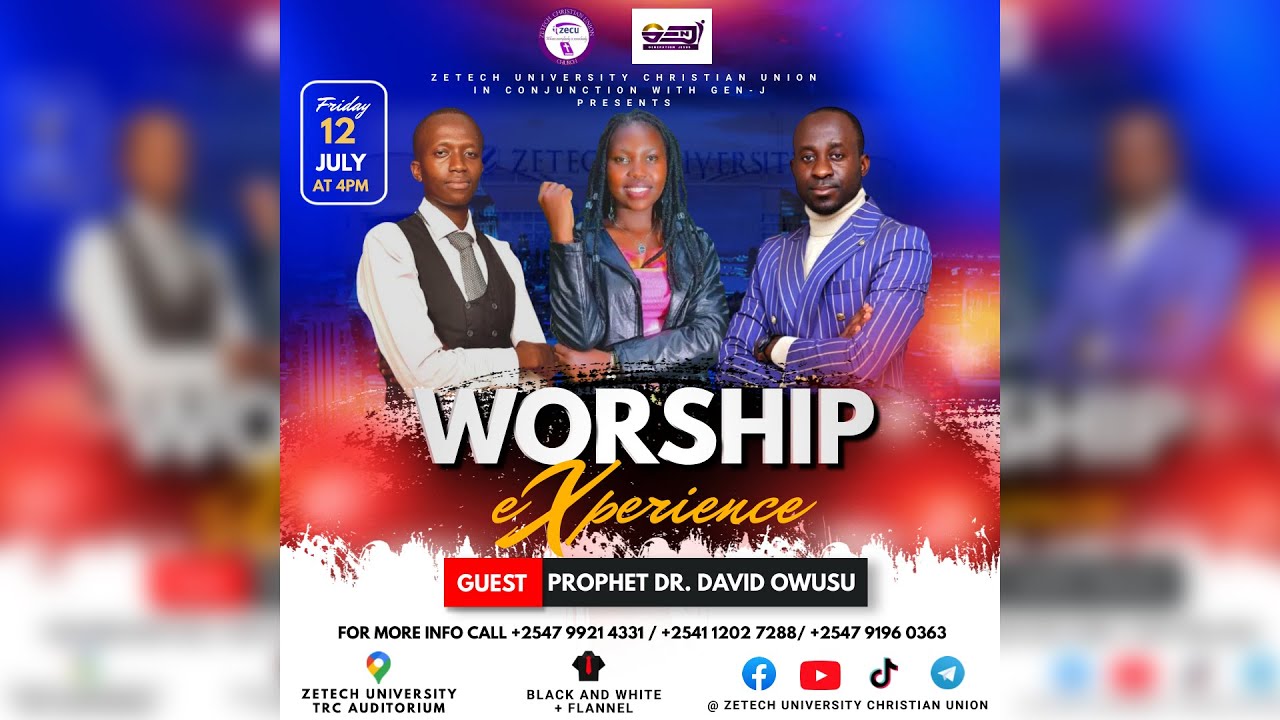 GENJ+ZECU (ZETECH UNIVERSITY CHRISTIAN UNION) WORSHIP EXPERIENCE ...