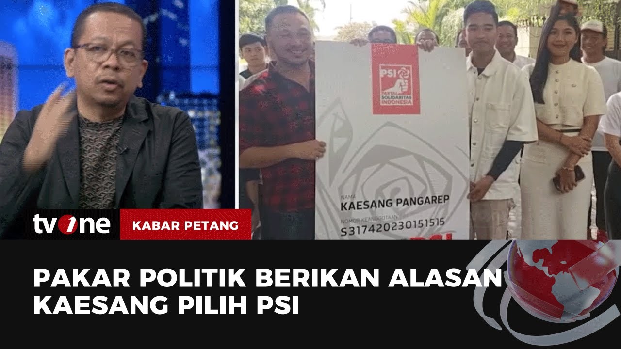 Jokowi Putus Trah di PDIP, M Qodari: Kaesang Punya Potensi Berkembang di PSI | Kabar Petang ...