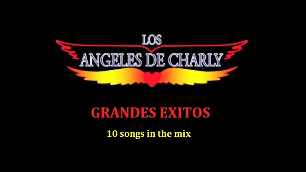 LOS ANGELES DE CHARLY -Greatest Hits Mix- - YouTube