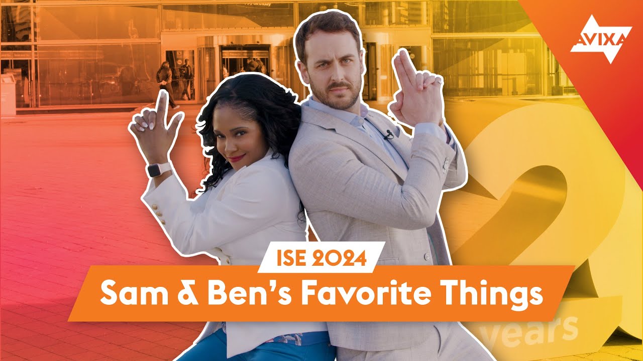 Sam and Ben's Favorite Things at ISE 2024 - YouTube