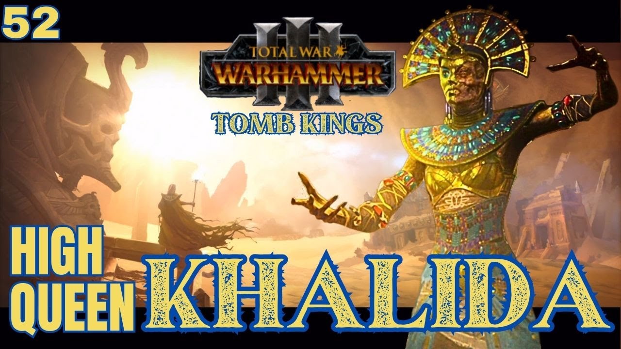 High Queen Khalida - Tomb Kings - Total War: Warhammer 3 Immortal ...