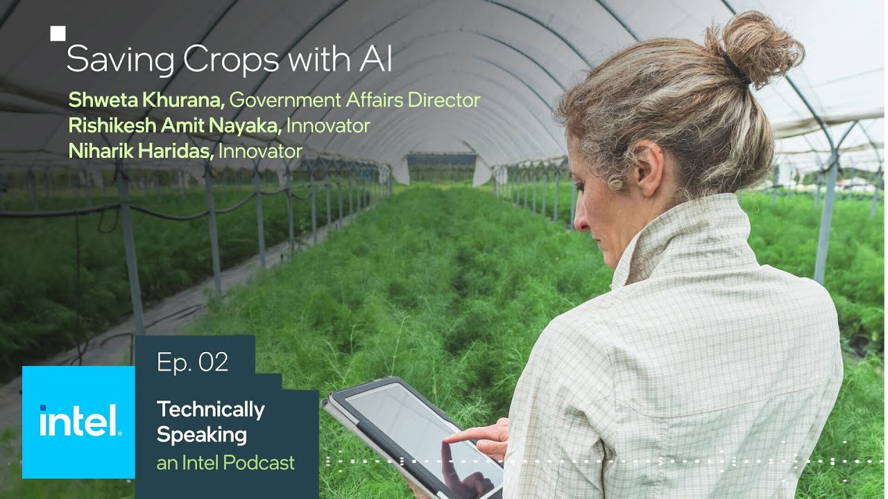 AI and Sustainable Farming | Technically Speaking (S1 E2) | Intel - YouTube