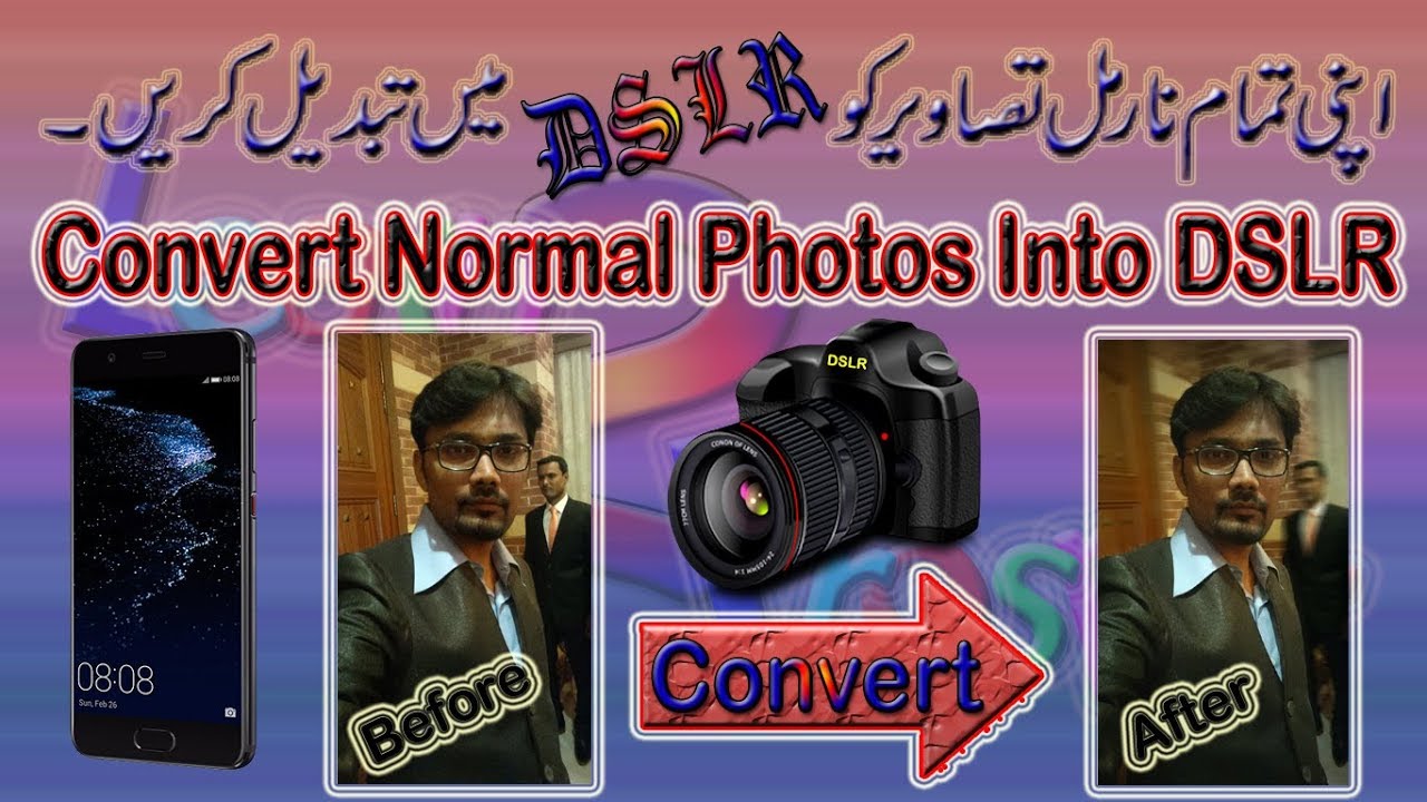 How to convert normal photos into DSLR photos through your Android ...