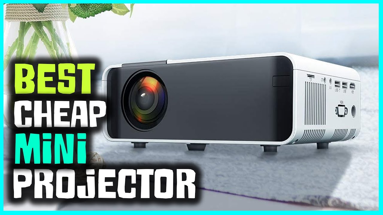 Best Cheap Mini Projectors in 2023 - Top 5 Review | Compatible With HD ...