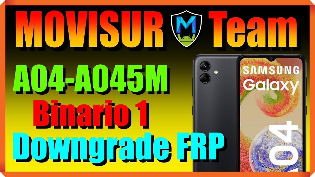 FRP SAMSUNG A04 (A045M) | Downgrade android 12 SAMSUNG A04 (A045M ...