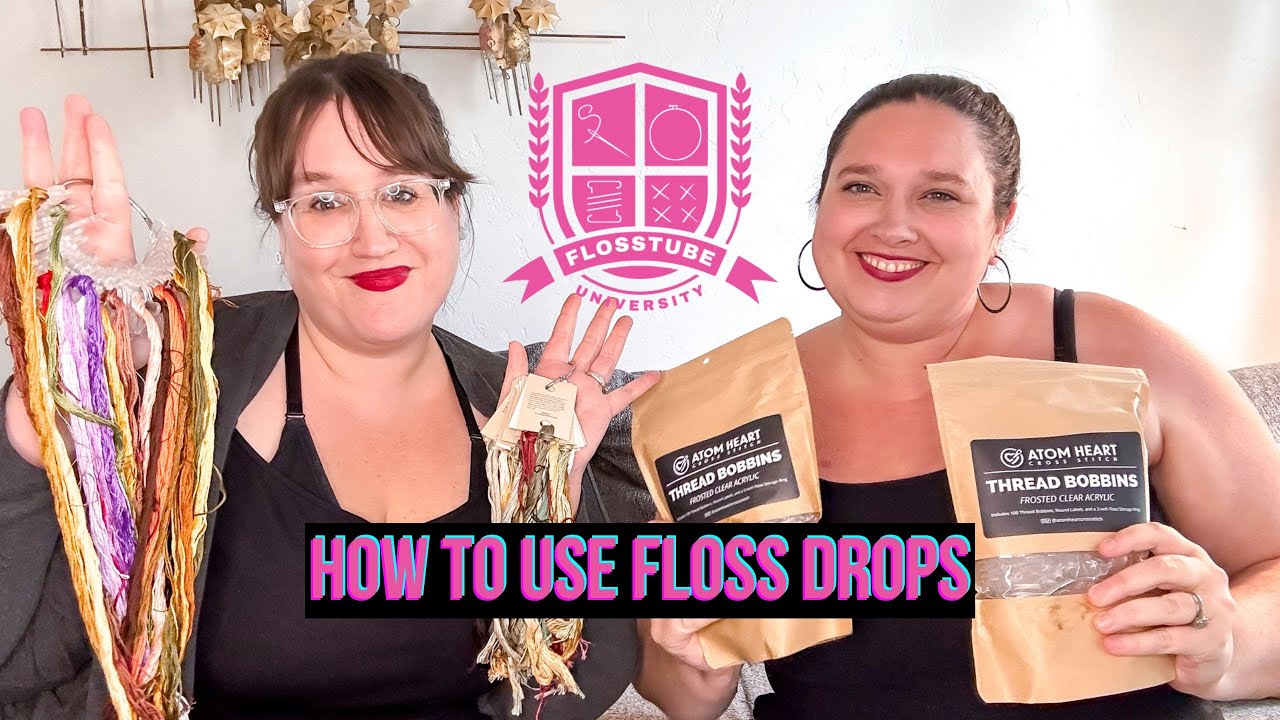 How to Use Floss Drops for Cross Stitch (Flosstube University #19 ...