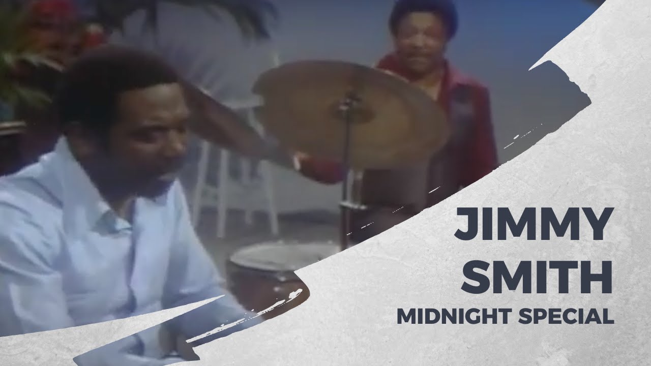 Jimmy Smith - Midnight Special (TV Concert) - YouTube