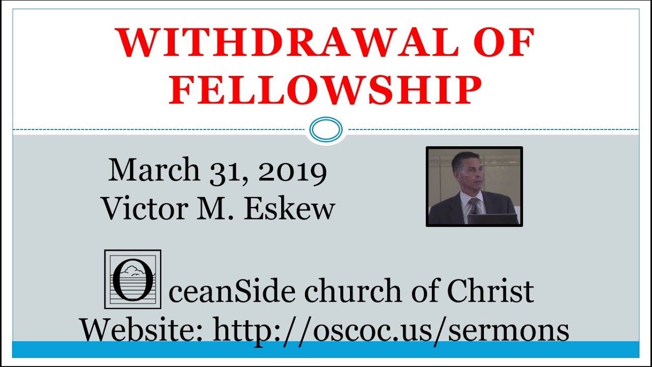 Withdrawal of Fellowship (part 1) - YouTube