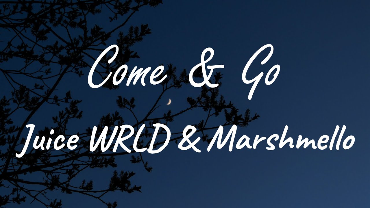 Juice WRLD & Marshmello - Come & Go ( Lyrics ) - YouTube