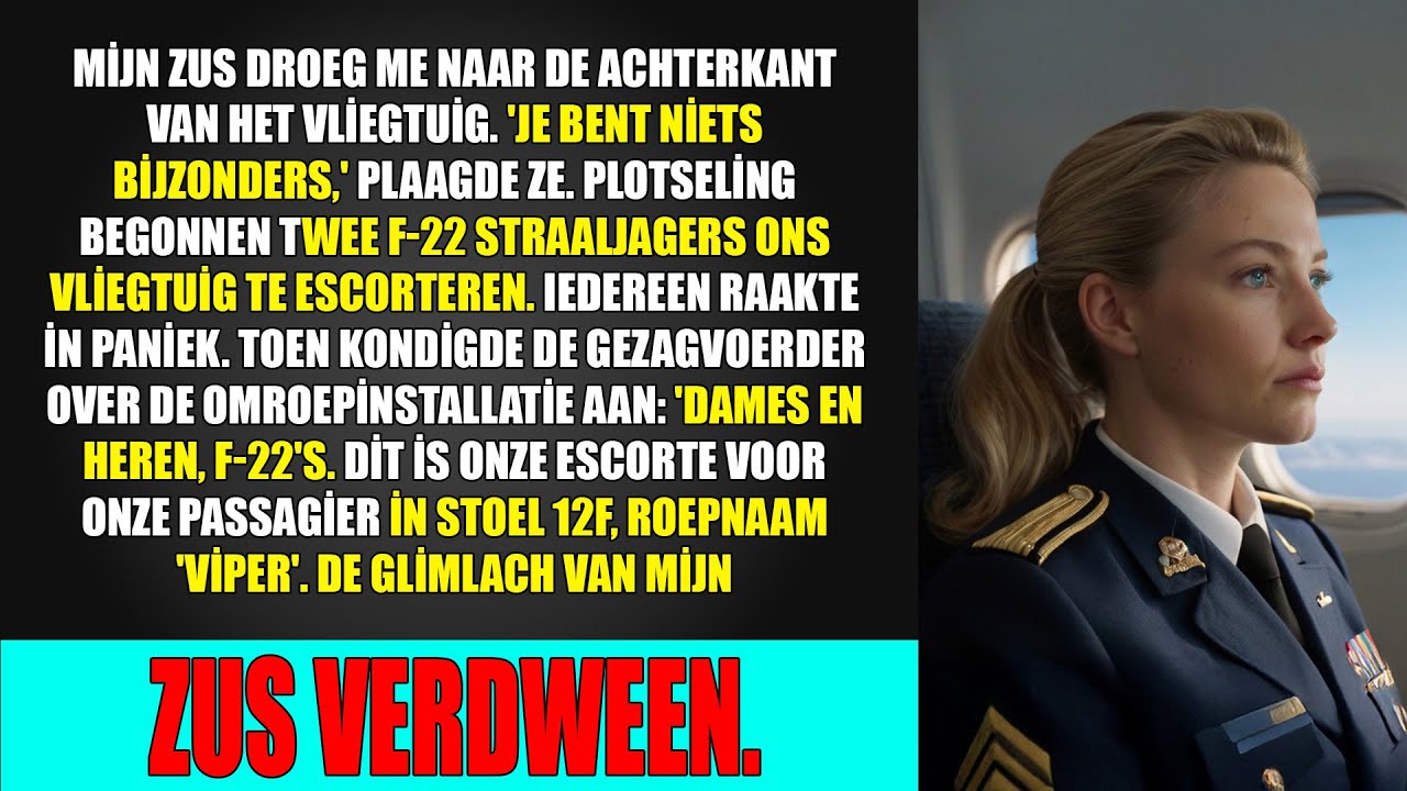 Mijn zus noemde me 'niemand speciaal', totdat F-22's arriveerden om ...