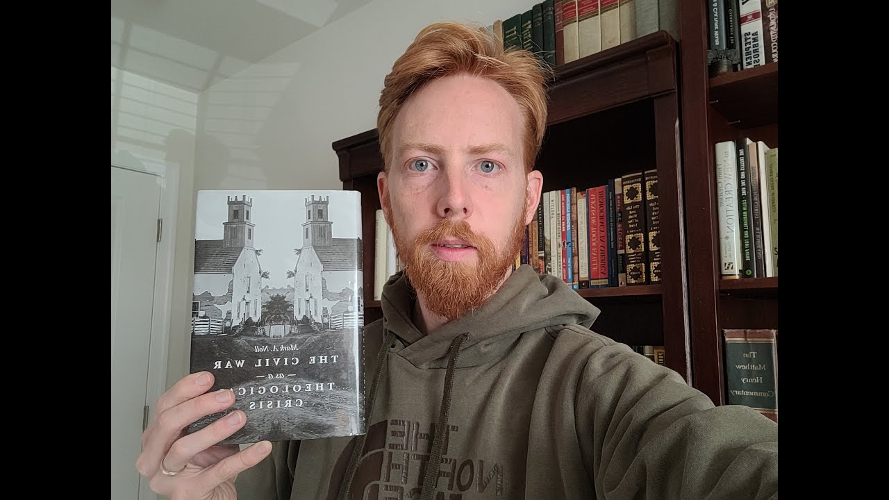 "The Civil War as a Theological Crisis" by Mark Noll - A Review ...