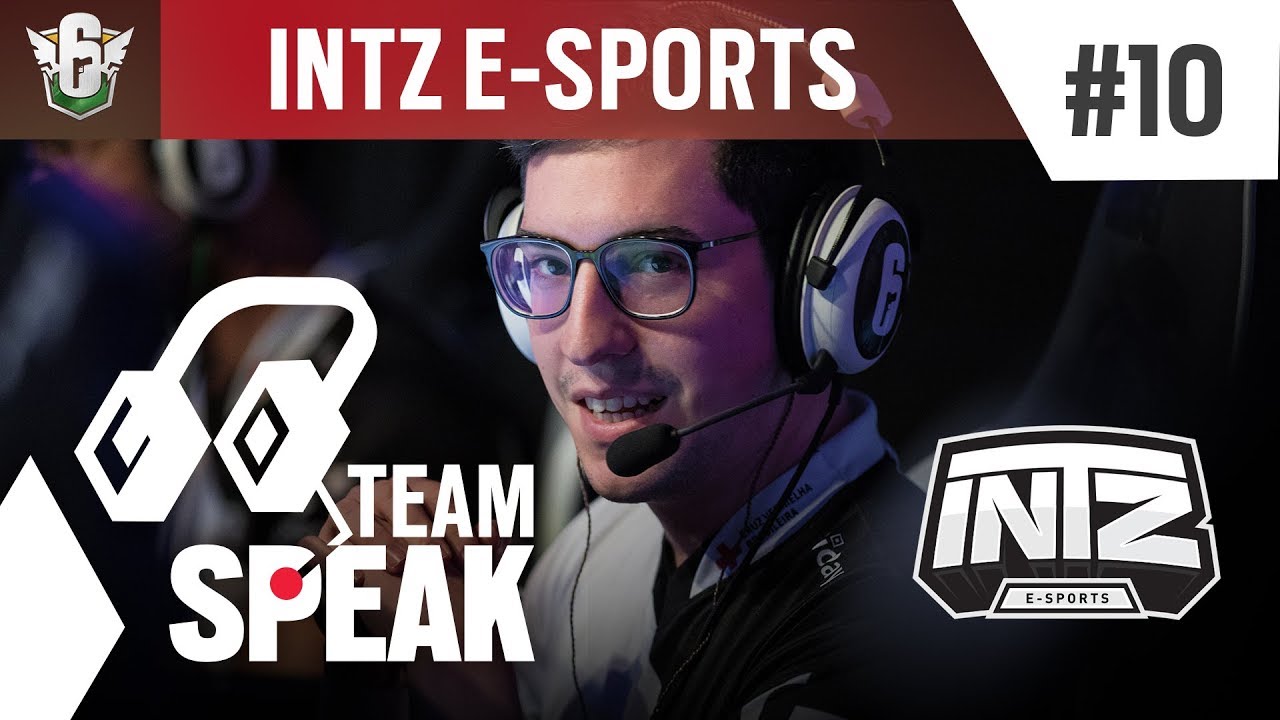 #BR62019 | TEAM SPEAK #10 - INTZ | BRASILEIRÃO 2019 - Rainbow Six Siege ...
