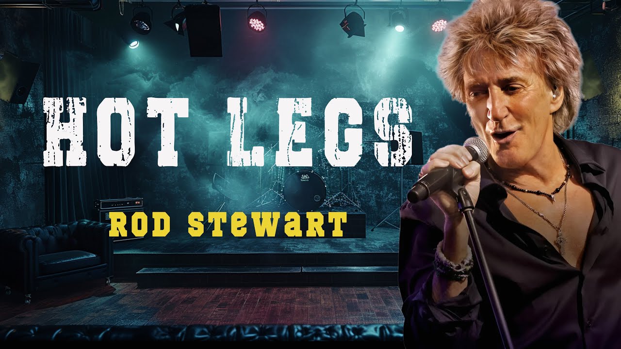 Rod Stewart - Hot Legs (Lyrics) Chords - Chordify