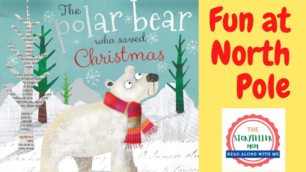 Christmas books | The Polar Bear Who Saved Christmas | Bedtime stories ...