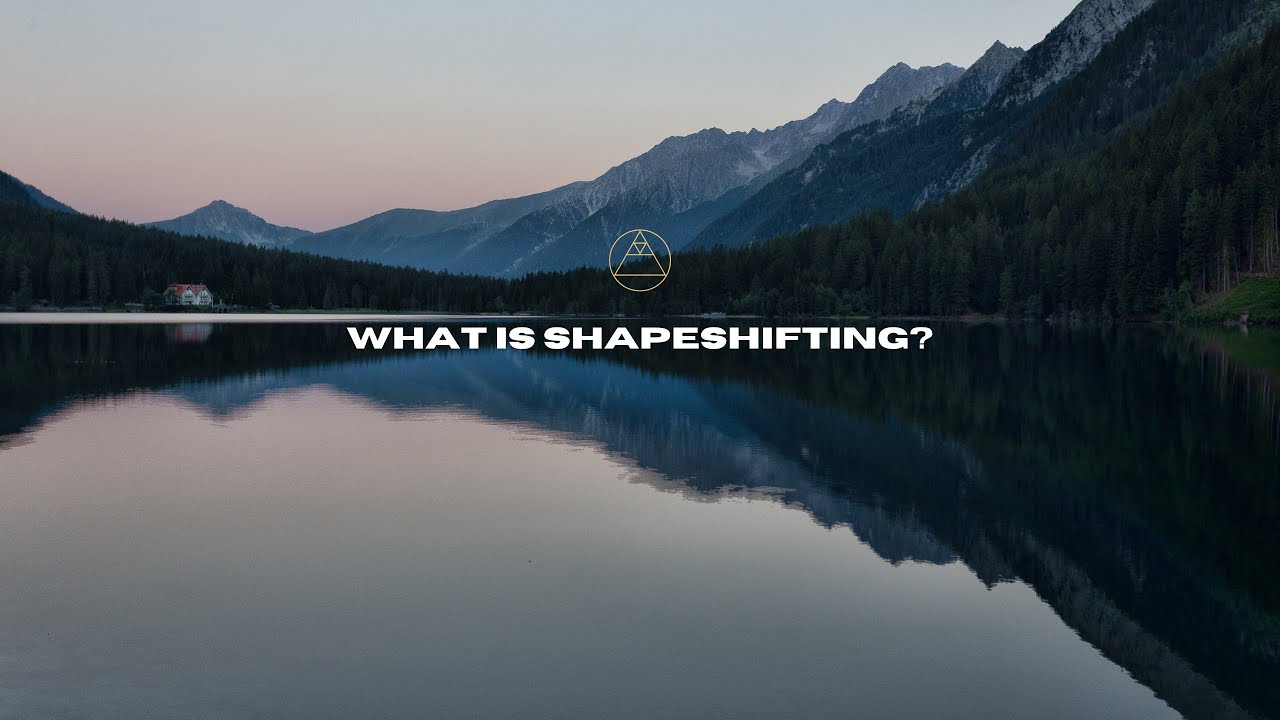 The Art of Shapeshifting - YouTube