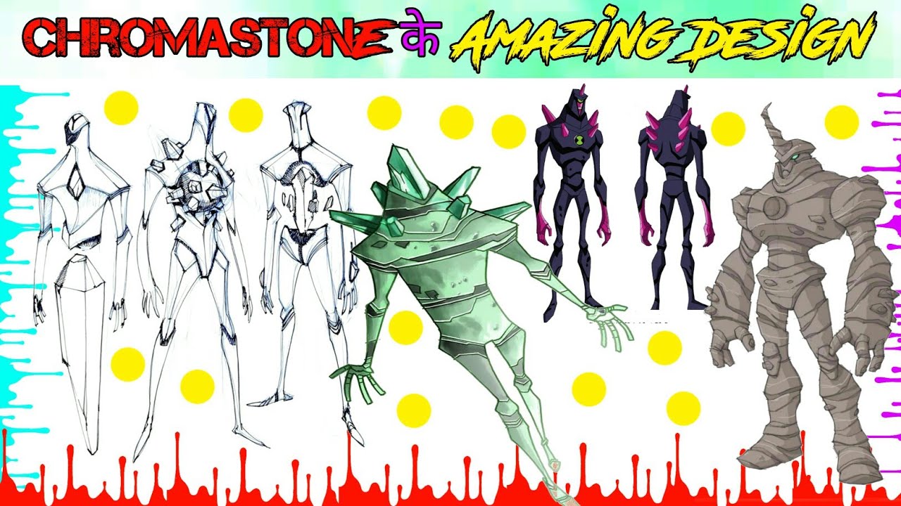 Chromastone ke Amazing Design | Ben 10 : Chromastone Concept Art | MindZone X - YouTube