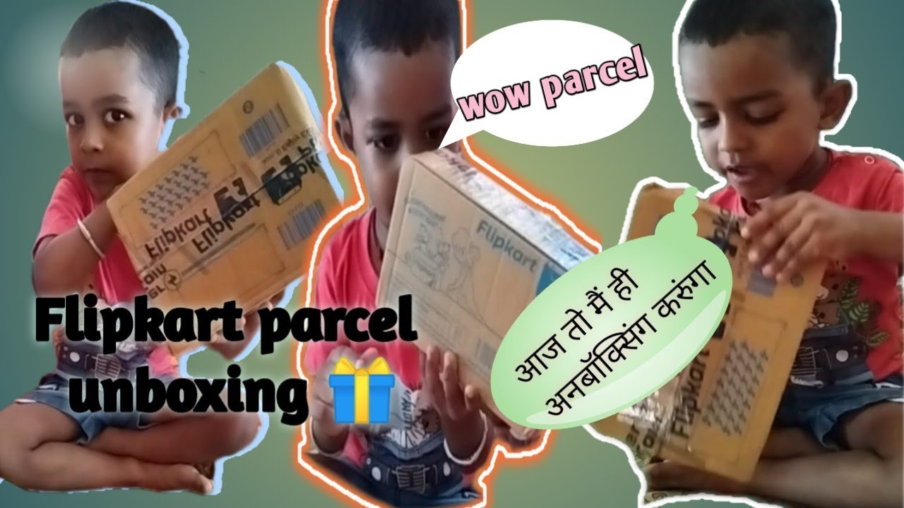 Babu ka crazy parcel unboxing 🎁🎁|| बाबू ने किया फ्लिपकार्ट पार्सल का ...